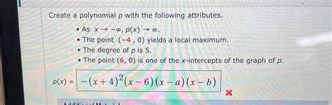 Solved Create A Polynomial P With The Following Chegg Com