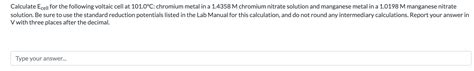 Solved Calculate Ecell For The Following Voltaic Cell At Chegg Com