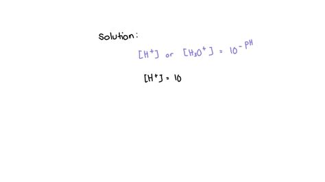 Calculate The H Concentration For The Following Solution A PH