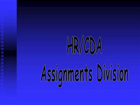 Ppt Hrcda Assignments Division Powerpoint Presentation Free