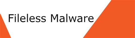 Fileless Malware Removal