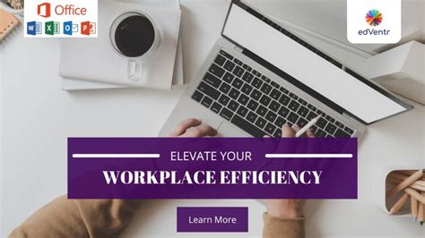 Edventr On Linkedin Microsoftoffice Workplaceefficiency