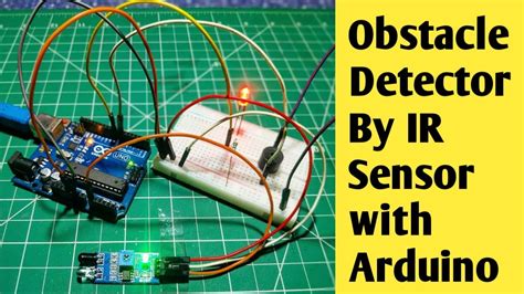 Obstacle Detector By Ir Sensor With Arduino Code Circuit Youtube