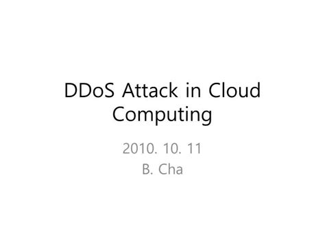 Ppt Ddos Attack In Cloud Computing Powerpoint Presentation Free