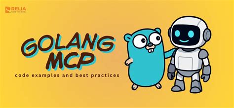 How To Implement Golang Mcp Code Examples And Best Practices