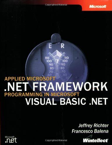 Applied Microsoft® Net Framework Programming In Microsoft® Visual
