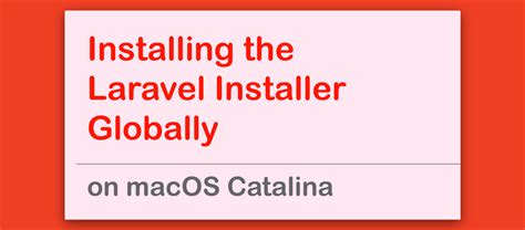 Larachat Articles Installing Laravel Installer Globally