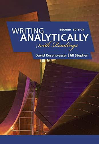 Writing Analytically With Readings 9780495910077 Rosenwasser David Stephen Jill
