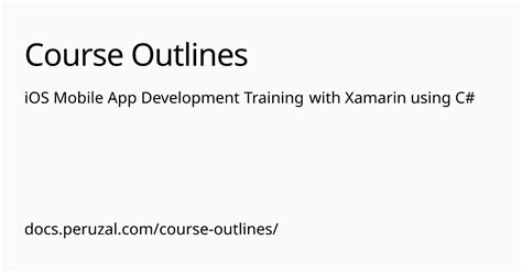 Ios Mobile App Development Training With Xamarin Using C Course Outlines