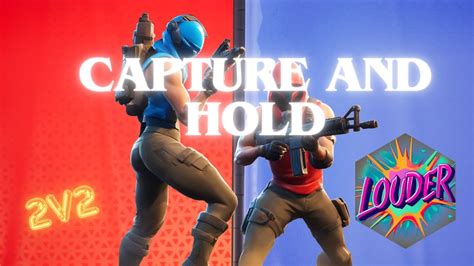 RED VS BLUE CAPTURE AND HOLD 0004 0558 0503 By Louder Fortnite Creative Map Code