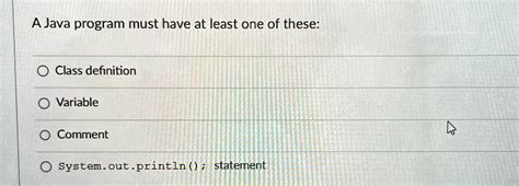 Solved A Java Program Must Have At Least One Of These Class