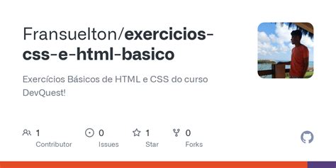 Issues Fransuelton Exercicios Css E Html Basico GitHub
