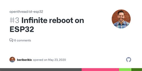 Infinite Reboot On Esp32 · Issue 3 · Openthreadot Esp32 · Github