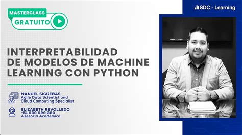 Interpretabilidad De Modelos De Machine Learning Con Python Youtube