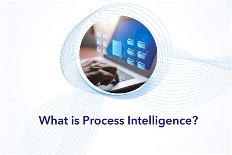 What Is Process Intelligence