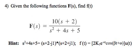 solved 4 given the following functions f s find f t 10 5