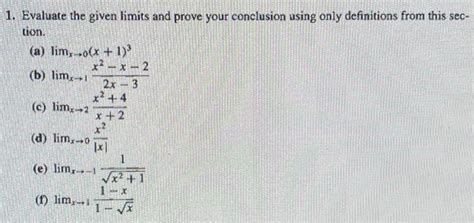 Solved 1 Evaluate The Given Limits And Prove Your Chegg Com