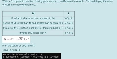Solved Write A C Program To Read Two Floating Point Numbers