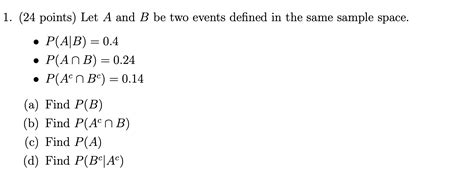 Solved 1 24 Points Let A And B Be Two Events Defined In Chegg Com