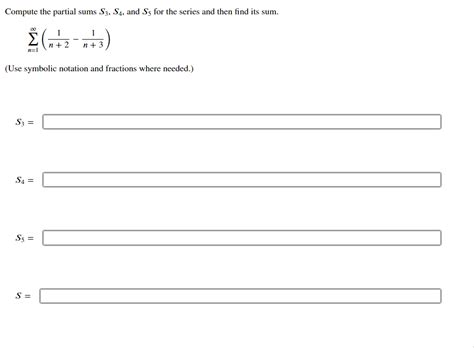 solved compute the partial sums s3 s4 and s5 for the