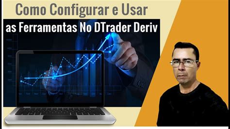 Binary L Como Configurar E Usar As Ferramentas No Dtrader Deriv Youtube