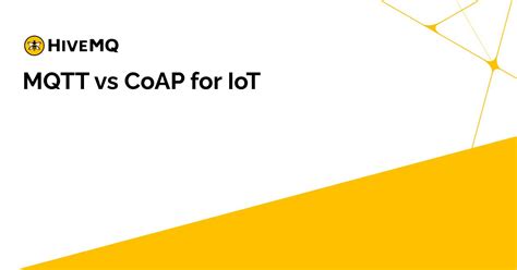 MQTT Vs CoAP For IoT