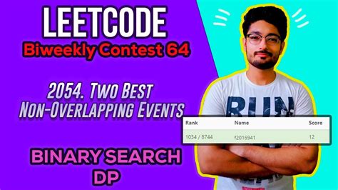 2054 Two Best Non Overlapping Events Leetcode Biweekly Contest 64 Leetcode Youtube