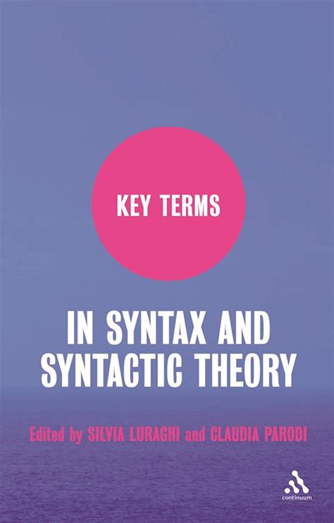 Key Terms In Syntax And Syntactic Theory Key Terms Silvia Luraghi Continuum