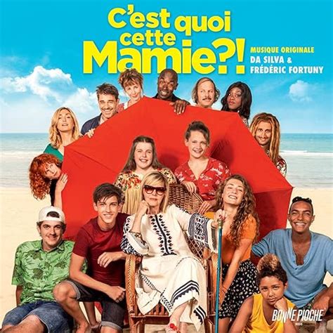 C Est Quoi Cette Mamie Bande Originale Du Film Explicit De Da Silva Fr D Ric Fortuny Sur