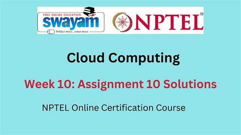 Cloud Computing Week 10 Assignment 10 Answers July 2023 Nptel