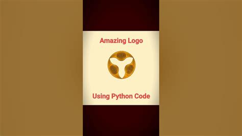 Amazing Logo Using Python Code L Turtle L Coding Python Shorts Youtube