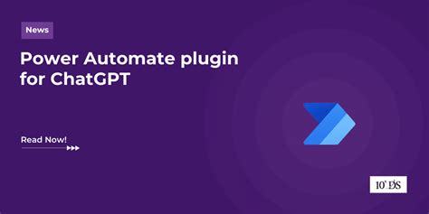 Power Automate Plugin For Chatgpt 10xds