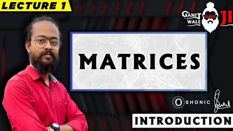 Matrices Lecture 1 Youtube