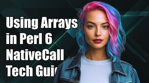 Using Array Of Structs In Perl 6 Nativecall A Technical Guide Youtube