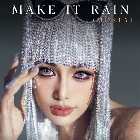 Make It Rain Money Song And Lyrics By กระแต อาร์สยาม Spotify