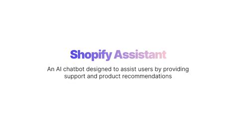 Shopify Assistant Ai Chatbot