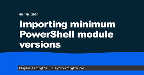 Importing Minimum Powershell Module Versions
