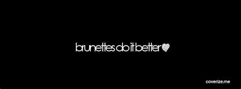 Quotes About Brunettes Quotesgram