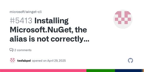 Installing Microsoftnuget The Alias Is Not Correctly Added Or