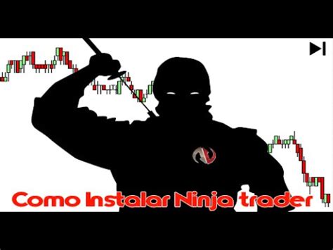 Instalando Ninja Trader YouTube