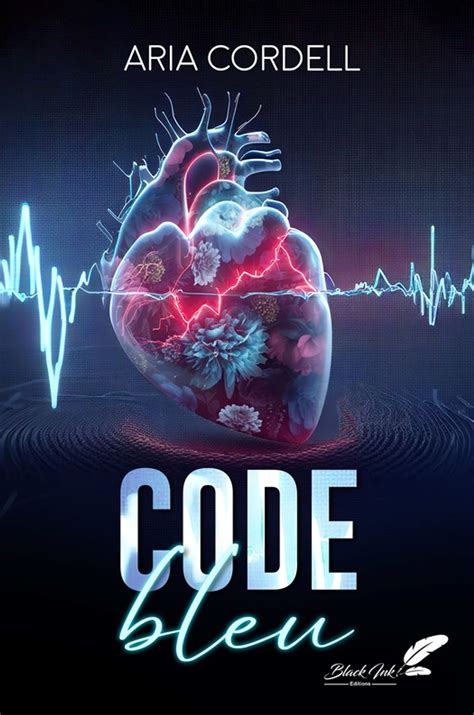 Code Bleu Ebook By Aria Cordell Epub Rakuten Kobo Canada