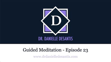 Dr Danielle Desantis Guided Meditation Ep 23 A Walk On The Beach