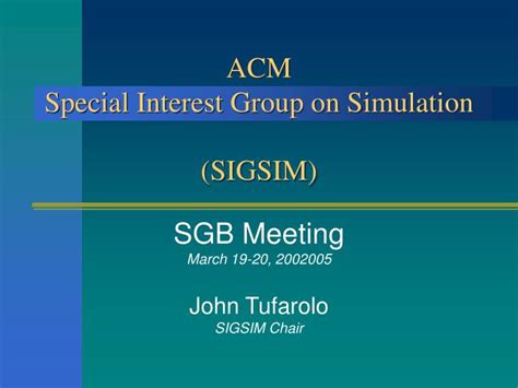 ppt acm special interest group on simulation sigsim powerpoint