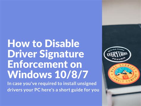 How To Disable Driver Signature Enforcement On Windows 10 8 7