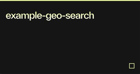 Example Geo Search Codesandbox