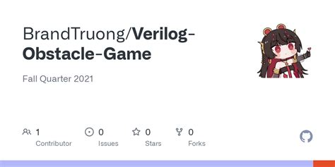 Github Brandtruongverilog Obstacle Game Fall Quarter 2021