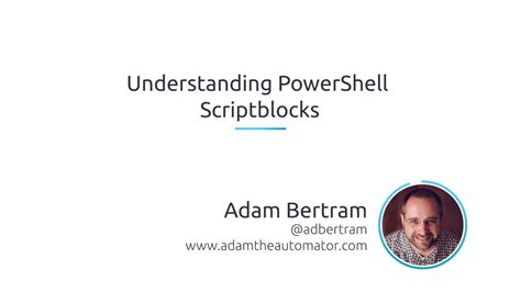 Understanding Powershell Scriptblocks Youtube