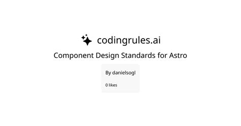 Component Design Standards For Astro Coding Rules Codingrulesai