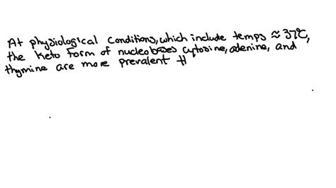 Solved The Amino Tautomer Is More Prevalent Than Imino Tautomer For Adenine Cytosine And