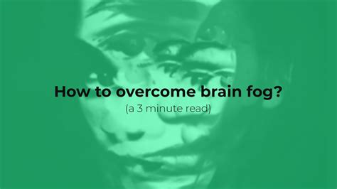 How To Overcome Brain Fog